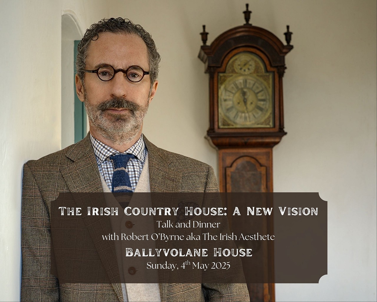 Robert O’Byrne aka The Irish Aesthete, “The Irish Country House: A New ...